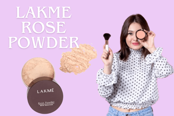 How to use lakme rose powder with sunscreen - (Full Information)